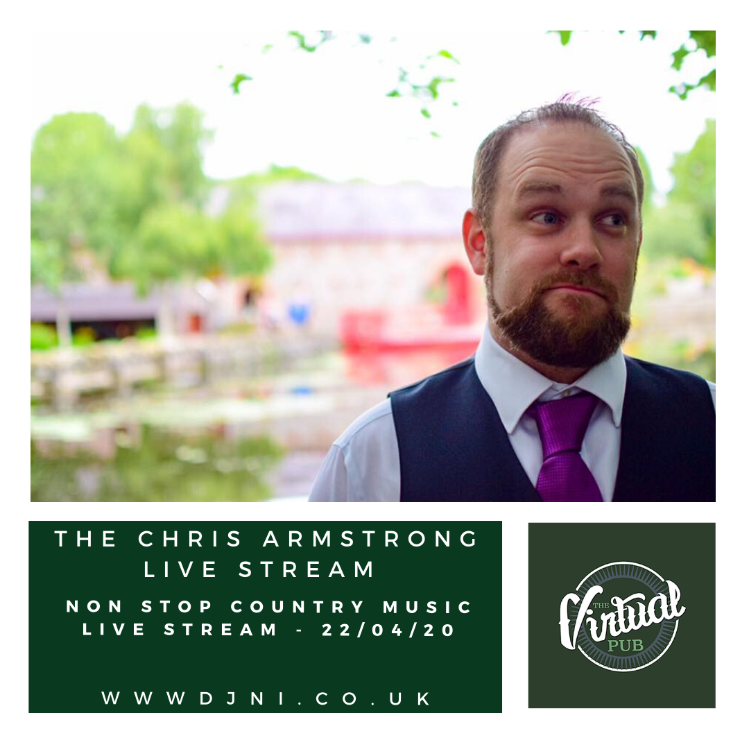 The Chris Armstrong Live Stream – 22/04/20 – Country Music NI